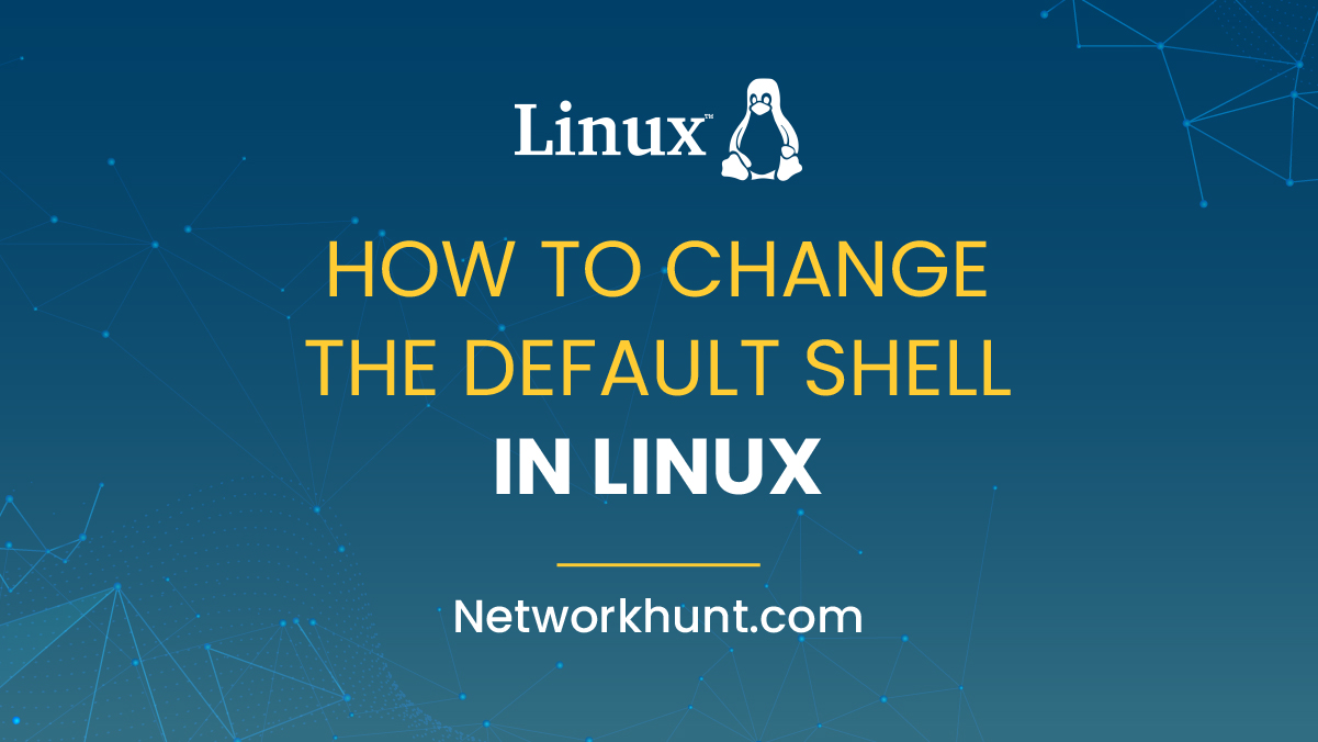 Default Shell Archives NetworkHunt